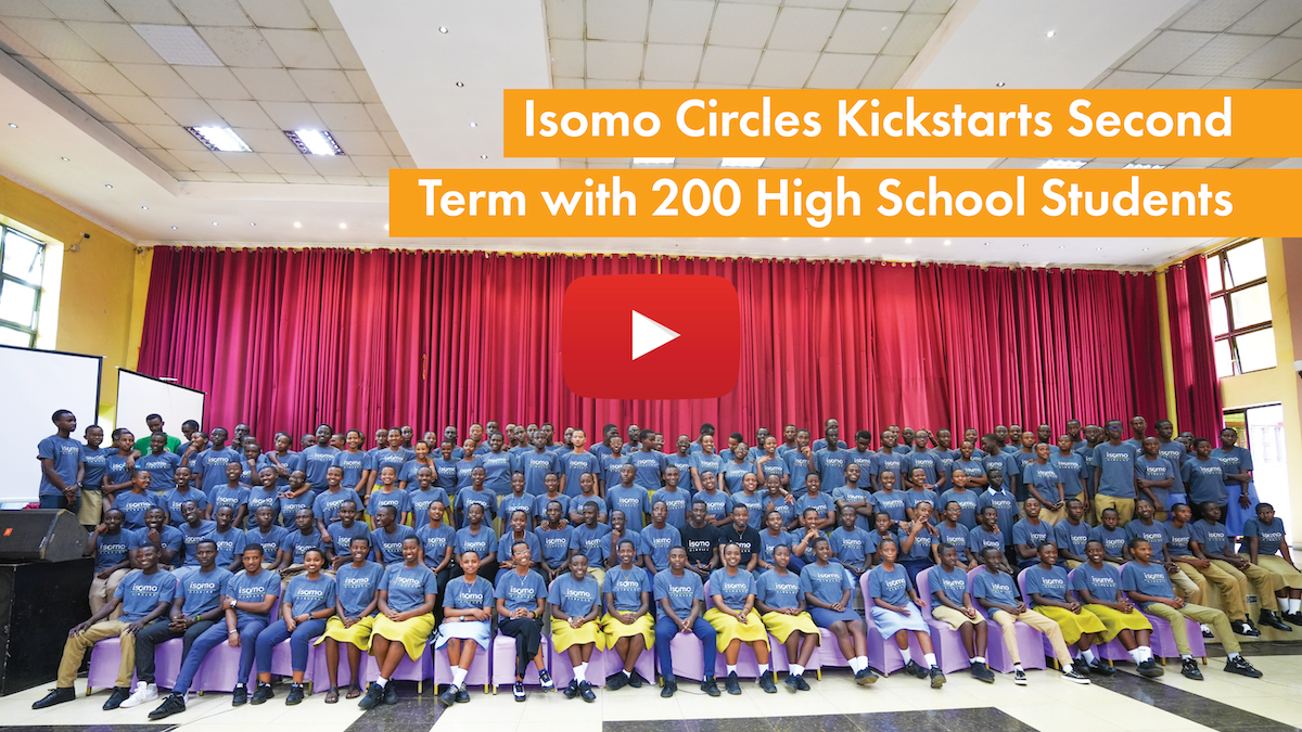 Isomo Circles Kickstarts 2nd Term with 200 High School Students ...